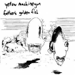 Yellow Machinegun Father's Golden Fish (Album)- Spirit of Metal Webzine ...