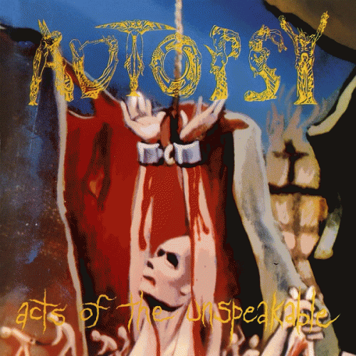 Autopsy (USA) Acts of the Unspeakable (Album)- Spirit of Metal Webzine (fr)