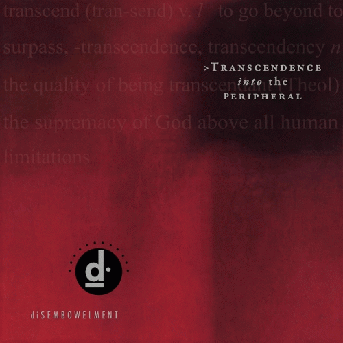 Disembowelment Transcendence into the Peripheral (Album)- Spirit of ...
