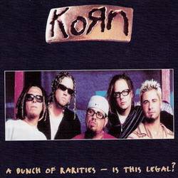 Korn A Bunch of Rarities - Is This Legal? (Bootleg)- Spirit of Metal ...