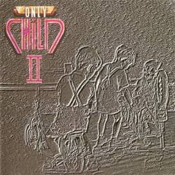 Only Child Only Child II (Album)- Spirit of Metal Webzine (en)