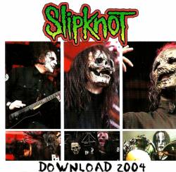 Slipknot (USA-1) Download 2004 (Bootleg)- Spirit of Metal Webzine (fr)