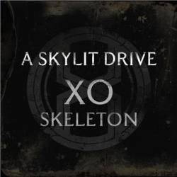 A Skylit Drive XO Skeleton (Single)- Spirit of Metal Webzine (en)
