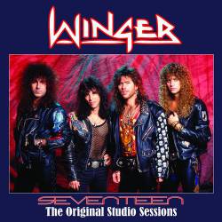 Winger Seventeen - The Original Studio Sessions (Album)- Spirit of ...