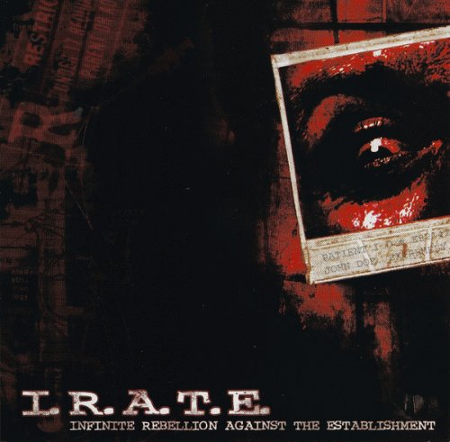 IRATE (USA-1) Infinite Rebellion Against the Establishment (Album ...