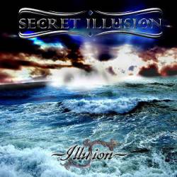 Secret Illusion Illusion (Album)- Spirit of Metal Webzine (es)