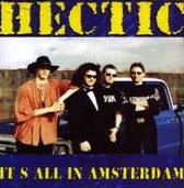 Hectic 99 It's All in Amsterdam (Album)- Spirit of Metal Webzine (en)