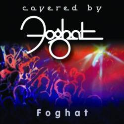 Foghat Covered by Foghat (Compilation)- Spirit of Metal Webzine (en)