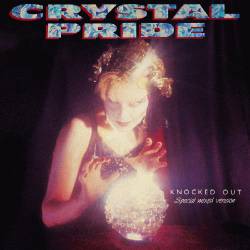 Crystal Pride Knocked Out (Single)- Spirit of Metal Webzine (fr)