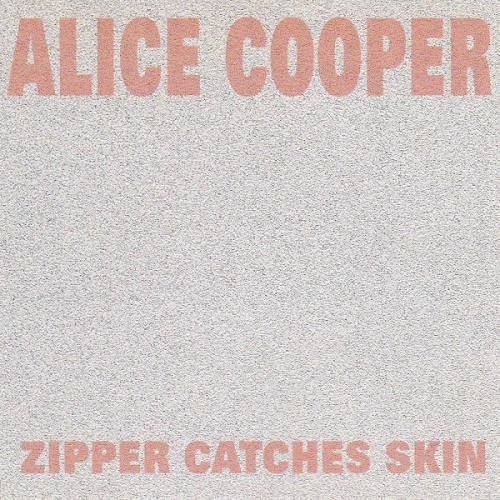 Alice Cooper Zipper Catches Skin (Album)- Spirit of Metal Webzine (fr)
