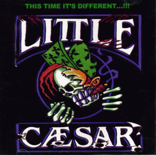 Little Caesar This Time It's Different...!!! (Album)- Spirit of Metal ...