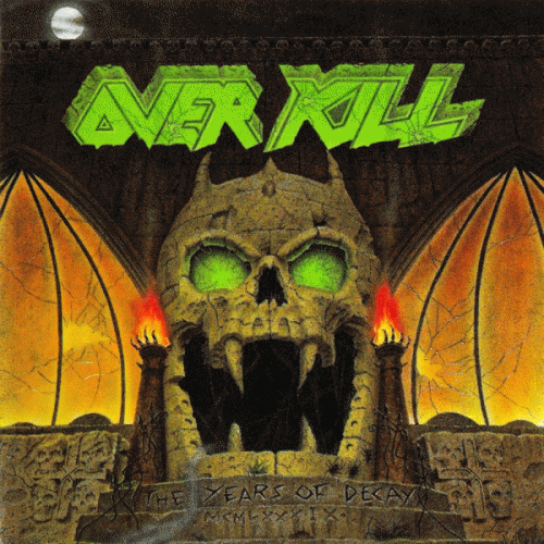 Overkill (USA) The Years of Decay (Album)- Spirit of Metal Webzine (fr)