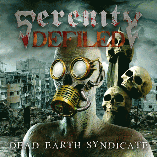 Serenity Defiled Dead Earth Syndicate (Album)- Spirit of Metal Webzine (en)