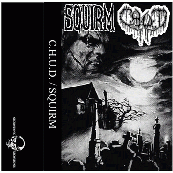 CHUD C.H.U.D. - Squirm (Split)- Spirit of Metal Webzine (en)