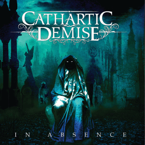 Cathartic Demise In Absence (Album)- Spirit of Metal Webzine (en)