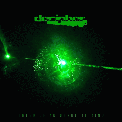 Decipher (NOR) Breed of an Obsolete Kind (Album)- Spirit of Metal ...