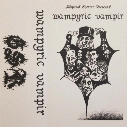 Abysmal Specter Abysmal Specter Presents! Wampyric Vampir (EP)- Spirit ...