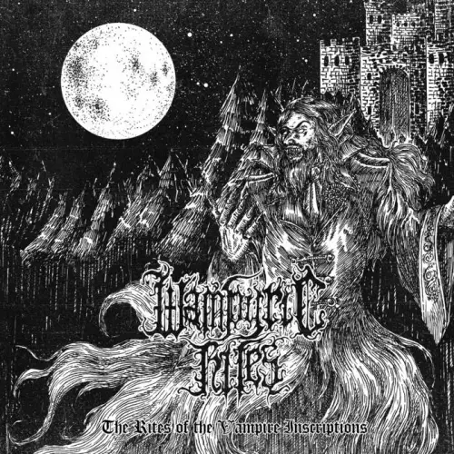 Wampyric Rites The Rites of the Vampire Inscriptions (EP)- Spirit of ...
