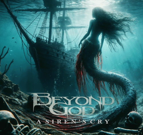 Beyond God A Siren's Cry (Single)- Spirit of Metal Webzine (fr)