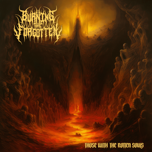 Burning The Forgotten Those with the Rotten Souls (Album)- Spirit of ...