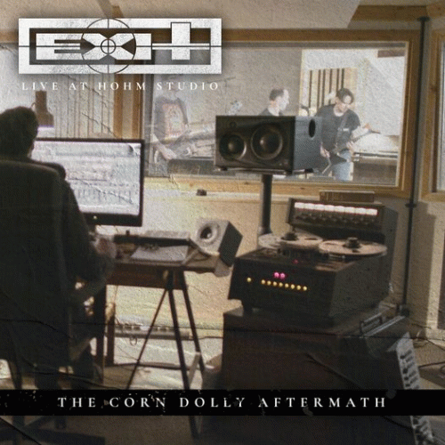 Exit (CH) Live at Hohm Studio - The Corn Dolly Aftermath (Live)- Spirit ...