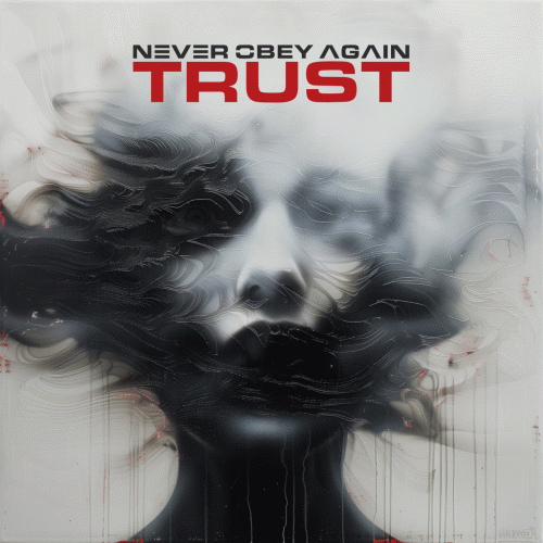 Never Obey Again Trust (Album)- Spirit of Metal Webzine (en)