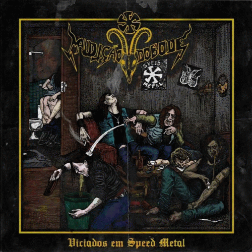 Maldição Do Bode Viciados Em Speed Metal (Album)- Spirit of Metal ...