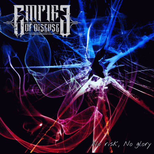 Empire Of Disease No Risk, No Glory (Single)- Spirit of Metal Webzine (en)