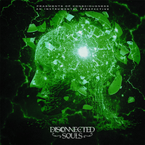 Disconnected Souls Fragments Of Consciousness (An Instrumental ...