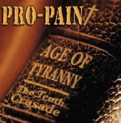 Pro-Pain Age of Tyranny - The Tenth Crusade (Album)- Spirit of Metal ...