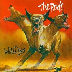 The Rods Wild Dogs (Album)- Spirit of Metal Webzine (en)