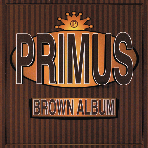 Primus Brown Album (Album)- Spirit of Metal Webzine (en)