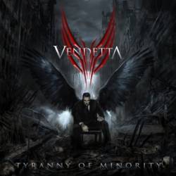 Vendetta (UK) Tyranny of Minority (Album)- Spirit of Metal Webzine (ru)