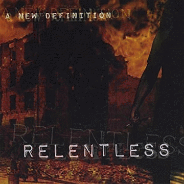 A New Definition Relentless (Album)- Spirit of Metal Webzine (de)