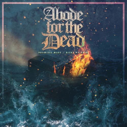 Abode For The Dead Promises Made - Risks Weighed (Single)- Spirit of ...