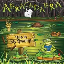 Abracadabra This Is My Swamp (Album)- Spirit of Metal Webzine (de)