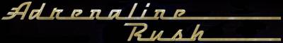 Adrenaline Rush - discography, line-up, biography, interviews, photos