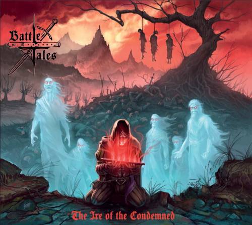 Battle Tales The Ire of the Condemned (Album)- Spirit of Metal Webzine (fr)