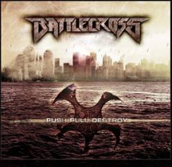 Battlecross Push Pull Destroy (Album)- Spirit of Metal Webzine (fr)