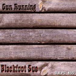 Blackfoot Sue Gun Running (Album)- Spirit of Metal Webzine (en)