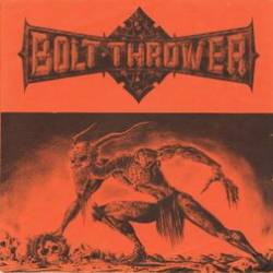 Bolt Thrower - discographie complète
