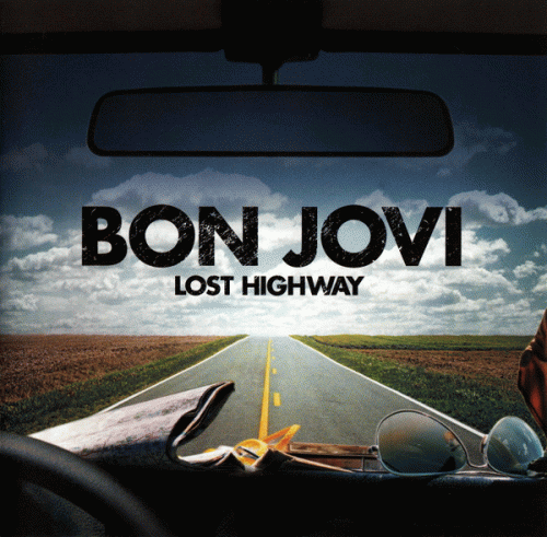 Bon Jovi Lost Highway (Album)- Spirit of Metal Webzine (fr)