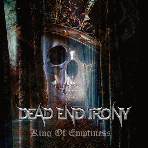 Dead End Irony King of Emptiness (Single)- Spirit of Metal Webzine (en)