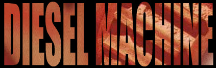 Diesel Machine - discography, line-up, biography, interviews, photos