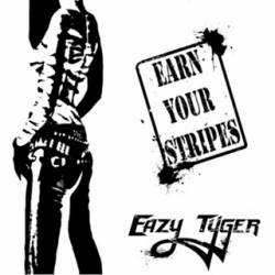 Easy Tyger Earn Your Stripes (Album)- Spirit of Metal Webzine (de)