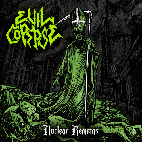 Evil Corpse Nuclear Remains (EP)- Spirit of Metal Webzine (fr)