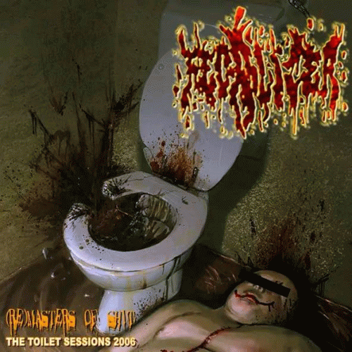 Fecalizer Masters of Shit: The Toilet Sessions (Demo)- Spirit of Metal ...