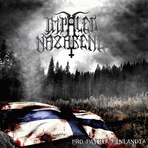 Impaled Nazarene Pro Patria Finlandia (Album)- Spirit of Metal Webzine (fr)