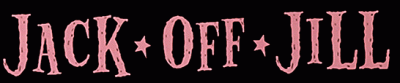 Jack Off Jill - discography, line-up, biography, interviews, photos