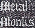 Metal Monks - discography, line-up, biography, interviews, photos
